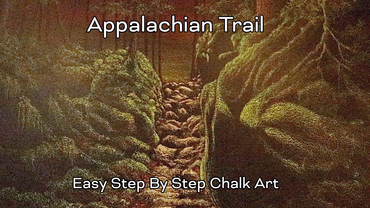 Appalachian Trail CHALK ART Lesson 1 - YouTube