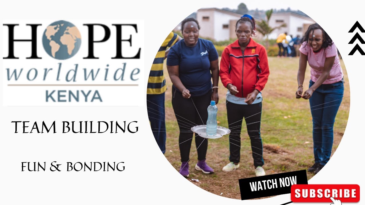 Team Building Activities - HOPE worldwide Kenya - YouTube