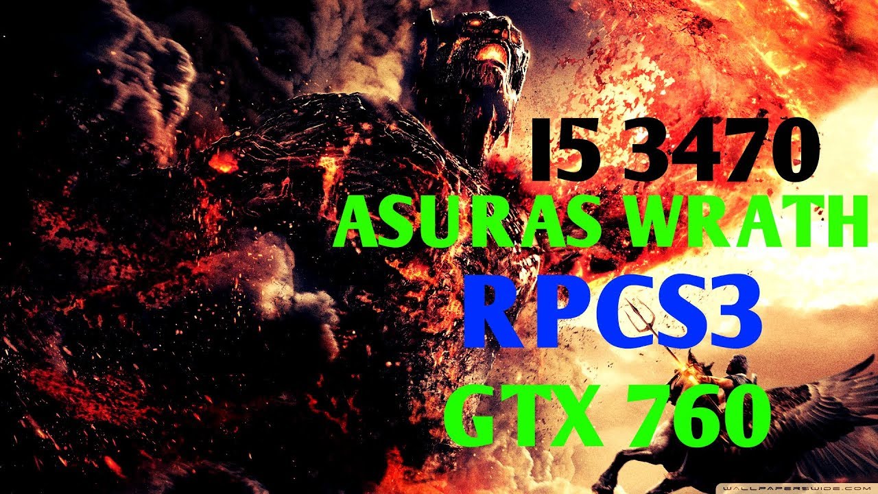 Asura's wrath rpcs3 gameplay i5 3470 gtx 760 8 gigs ram #2 - YouTube