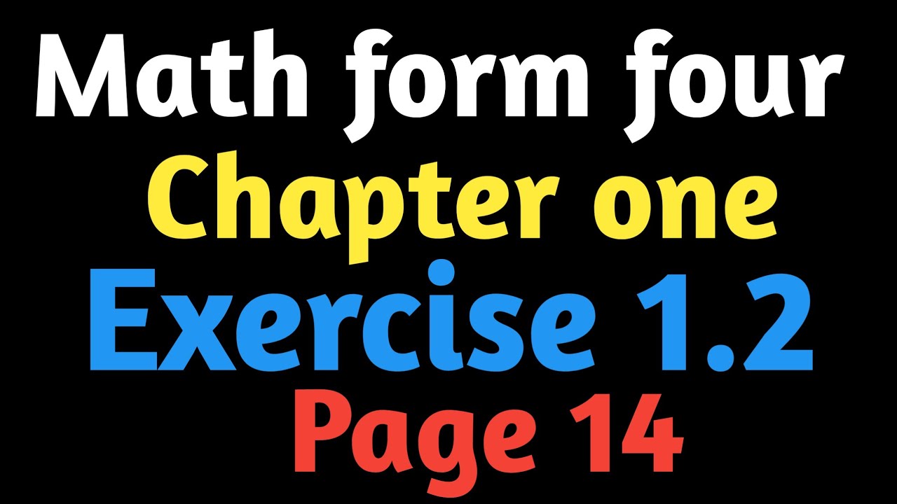Math form four chapter one Exercise 1.2 page 14 - YouTube