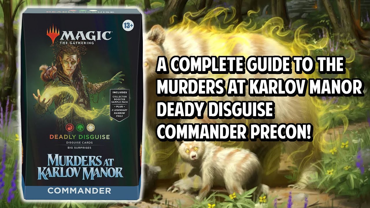 A Complete Guide to the Deadly Disguise Commander Precon Deck! - YouTube