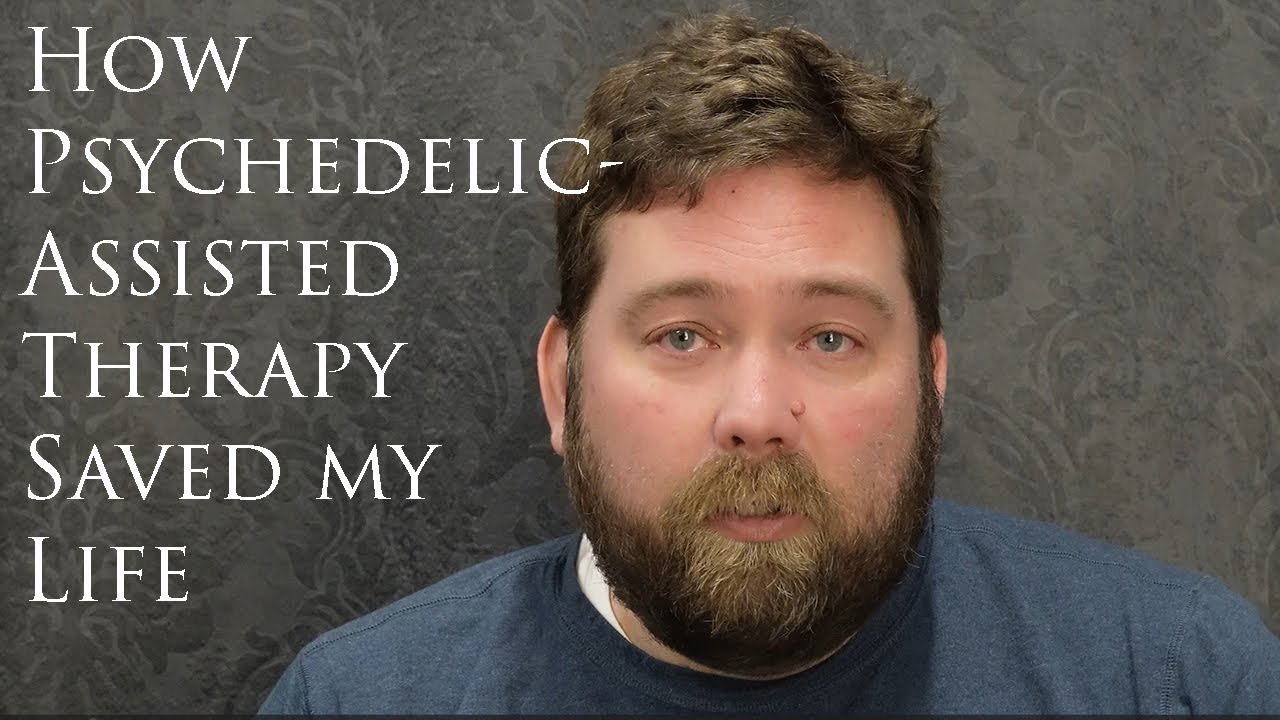 How Psychedelic Assisted Therapy Saved My Life - YouTube