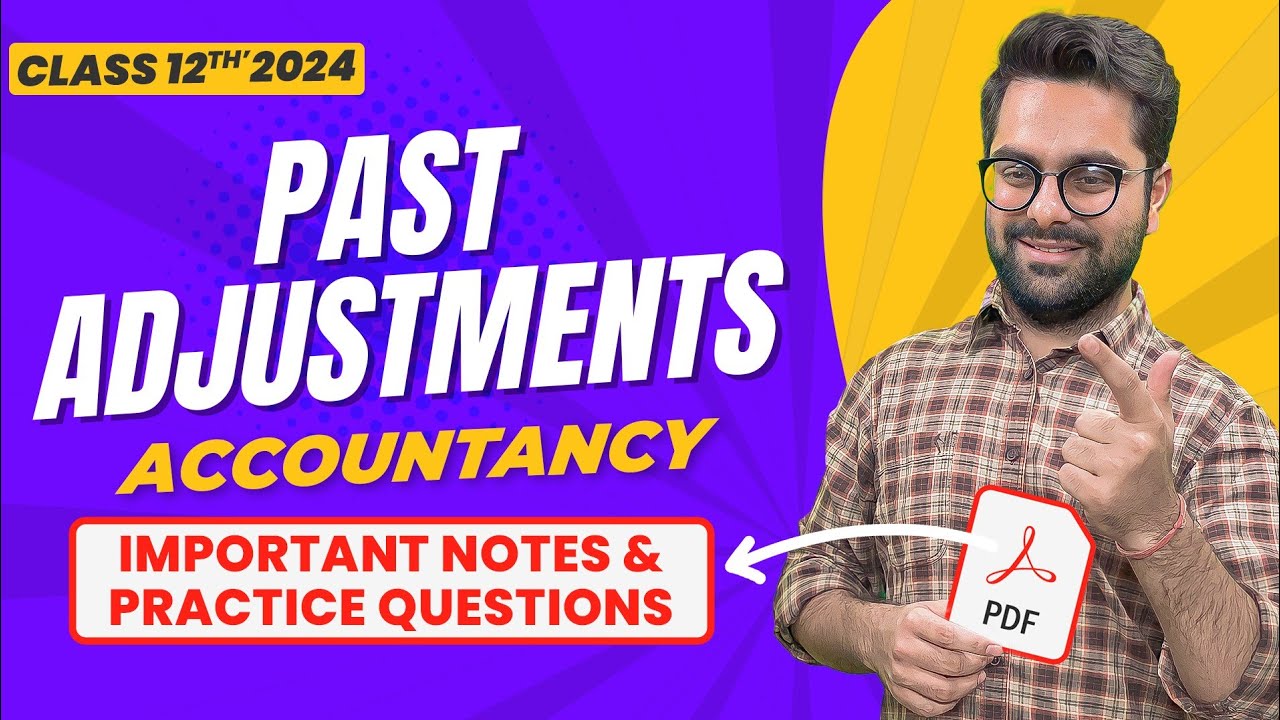 Past Adjustments | Fundamentals of Partnership | Accountancy Class 12th ...
