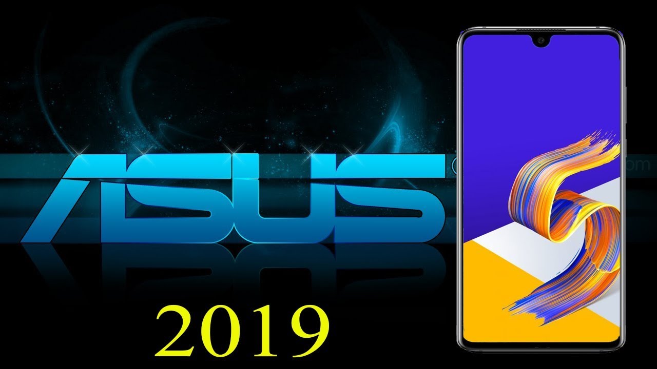 Asus Top 4 Best Mobiles UpComing 2019 ! Price and Launch Date ! Full ...