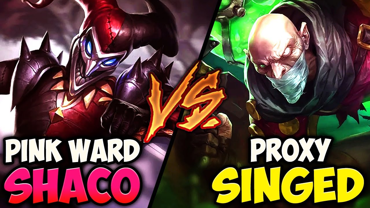 PINK WARD SHACO TOP VS. PROXY SINGED | BATTLE OF THE ANNOYING ONE ...