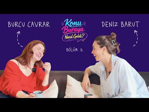 Konu Buraya Nasıl Geldi? \