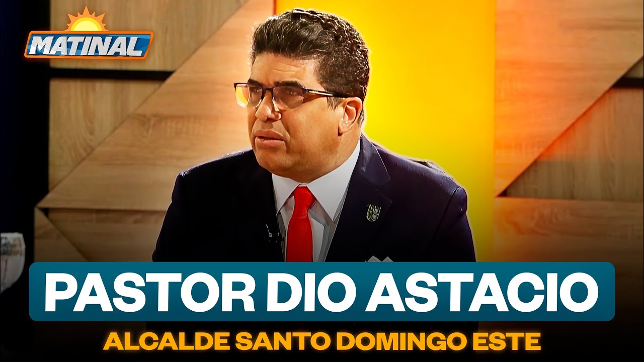 DIO ASTACIO ALCALDE DE SANTO DOMINGO ESTE - YouTube