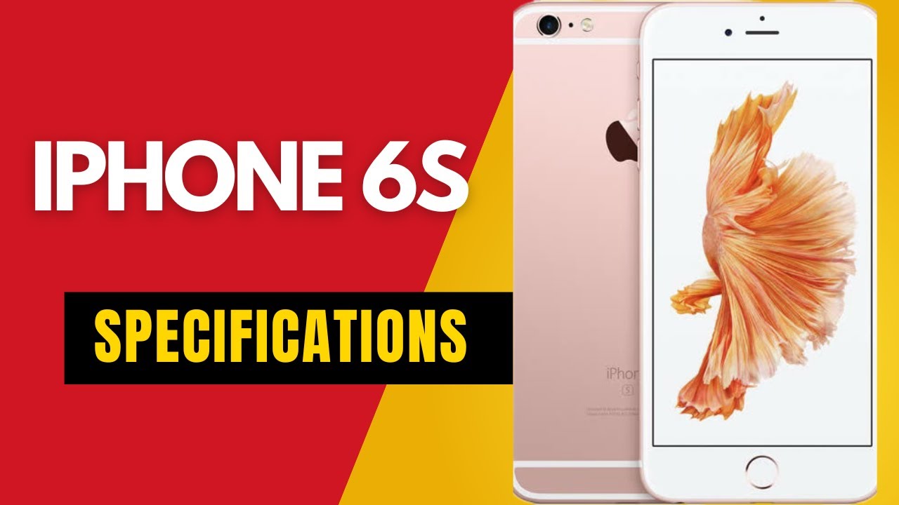 IPHONE 6s SPECIFICATIONS | IN 2024 - YouTube