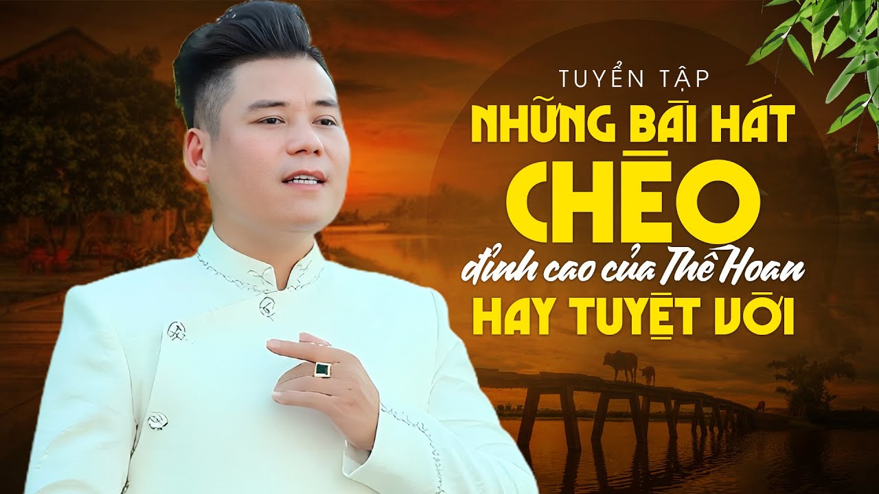 [Hát chèo chọn lọc] Tuyển Tập Những MV Hát Chèo Hay Nhất Của Nghệ Sĩ ...