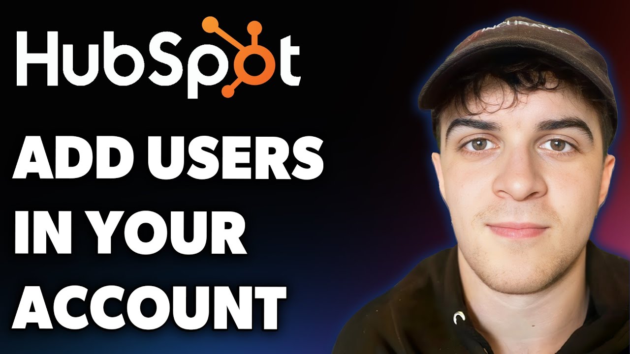 How to Add Users in Your Hubspot Account (Full 2025 Guide) - YouTube