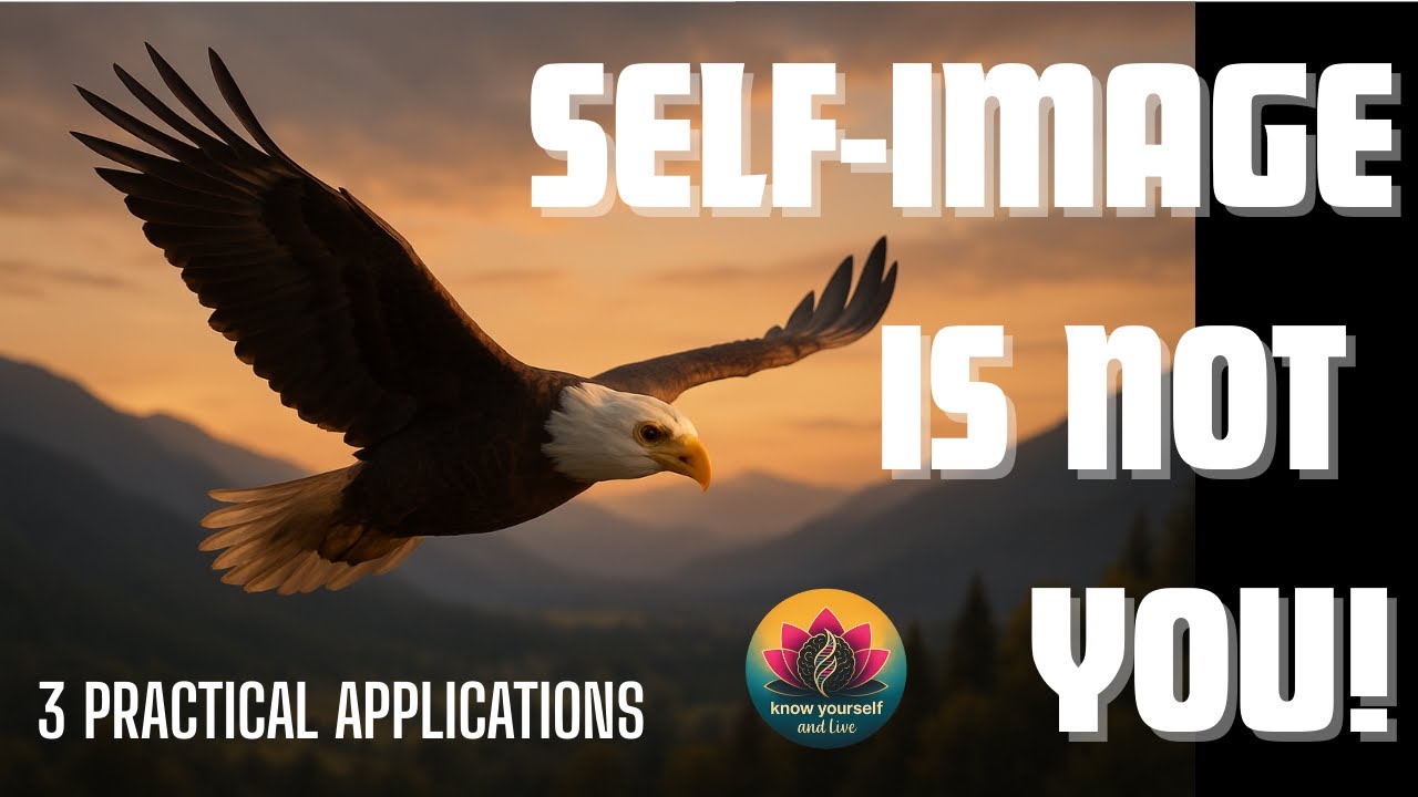 FREEDOM from SELF-IMAGE: The Illusion That Controls You - YouTube