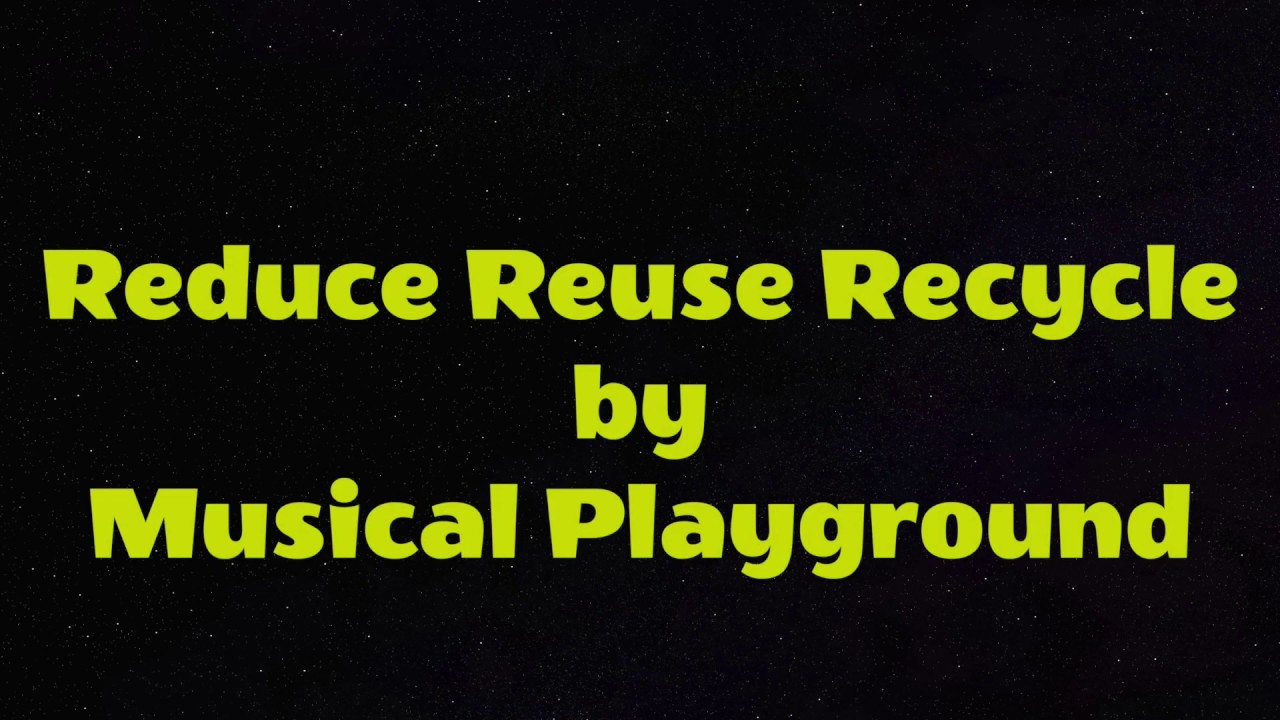 Reduce Reuse Recycle Song (LYRIC VIDEO) - FUN FUNKY SONG TEACHING ...