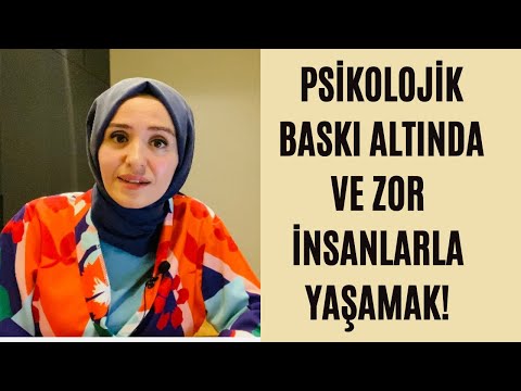 PSİKOLOJİK BASKI ALTINDA YAŞAMAK