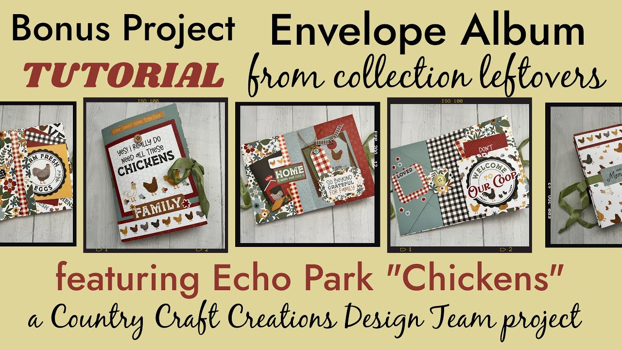 Echo Park Chickens Envelope Album Tutorial | Bonus DT Project \ Country ...