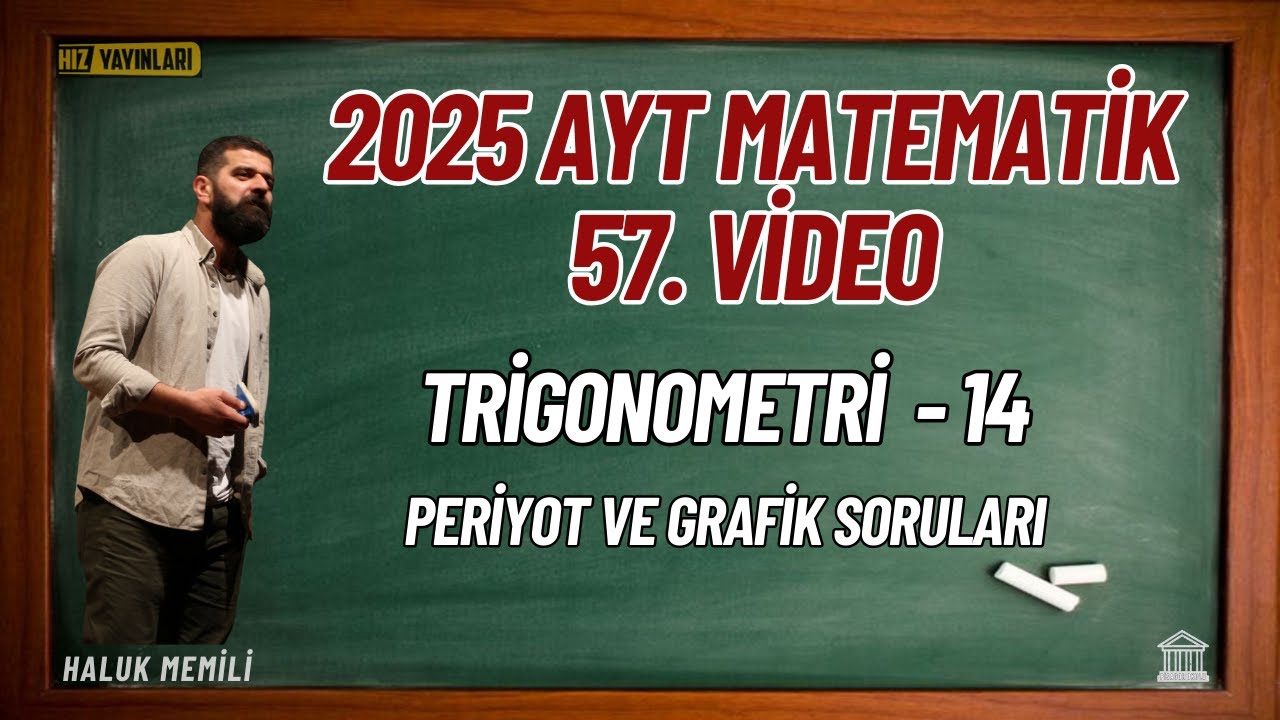 Trigonometri 14 - Periyot ve Grafik Soruları (2025 AYT Matematik 57 ...