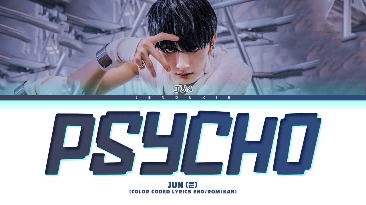 Seventeen JUN 'PSYCHO' Lyrics (Color Coded Lyrics) - YouTube