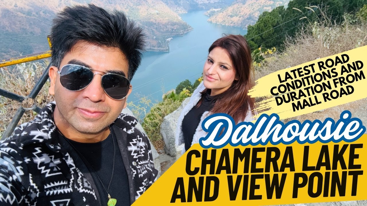 Dalhousie to Chamera Lake | Chamera Lake Dalhousie |Chamera lake view ...