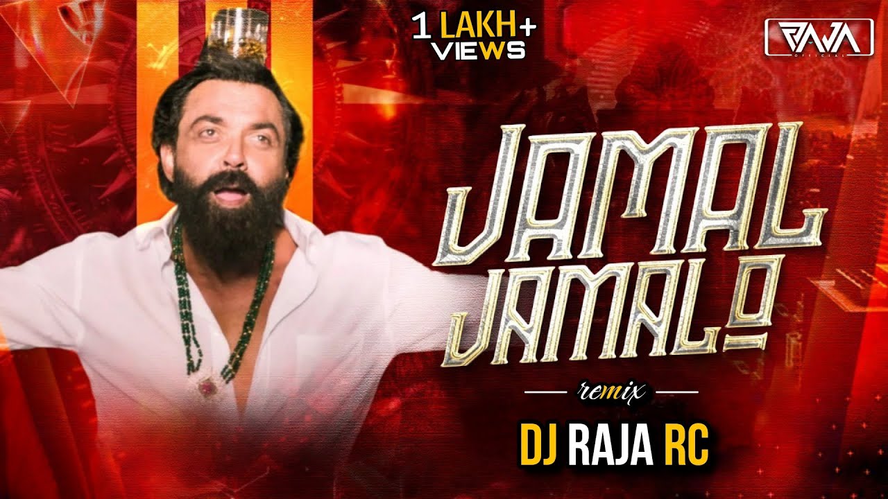 Jamal Jamalo - Animal | Circuit Mix | Bobby Deol Entry Song | Dj Raja ...