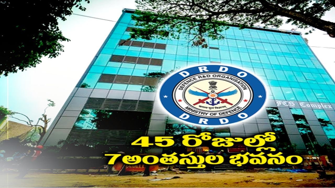 DRDO Constructs 7 Storey Building in 45 Days | for Developing Fighter ...