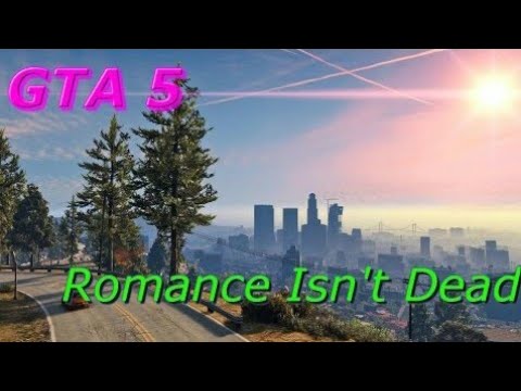 Grand Theft Auto V Romance - YouTube