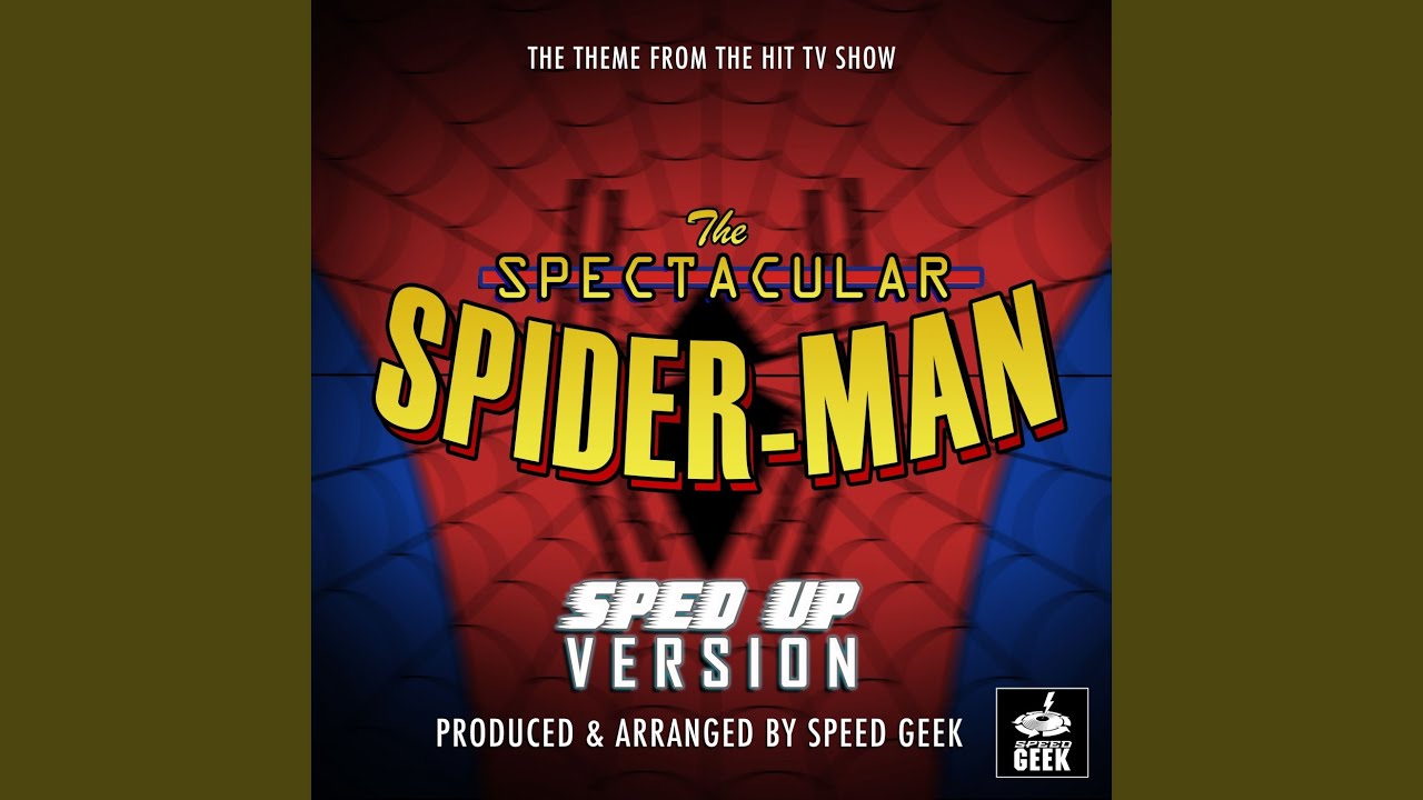 The Spectacular Spider-Man Main Theme (From "The Spectacular Spider-Man ...