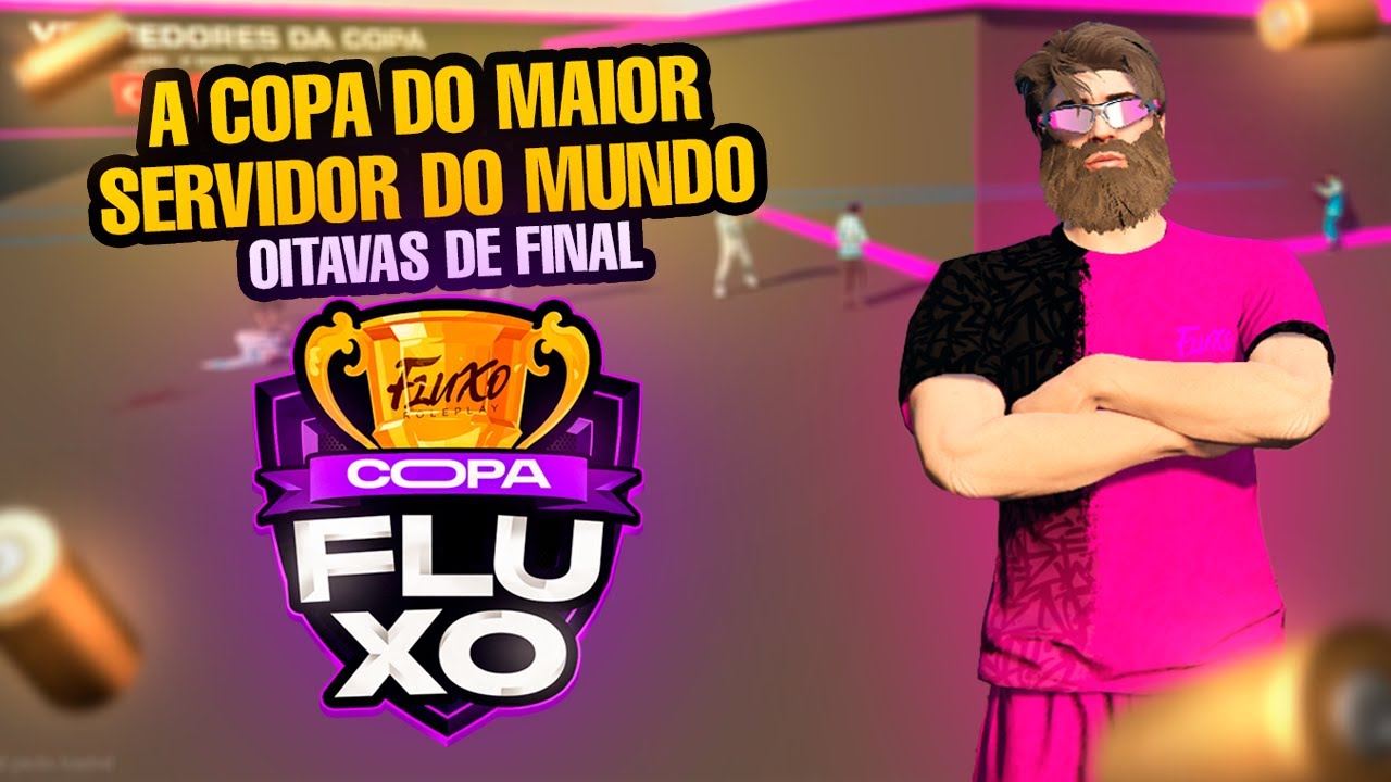 Copa Fluxo 8a De Final No Gta Rp 18 Youtube