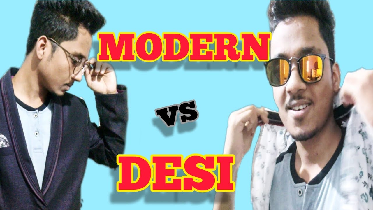 Desi vs Modern|Modern vs Desi|Types of people|Types of people Modern ...