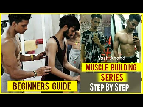 Beginners Muscle Building Series | Step By Step | Yash Anand - YouTube