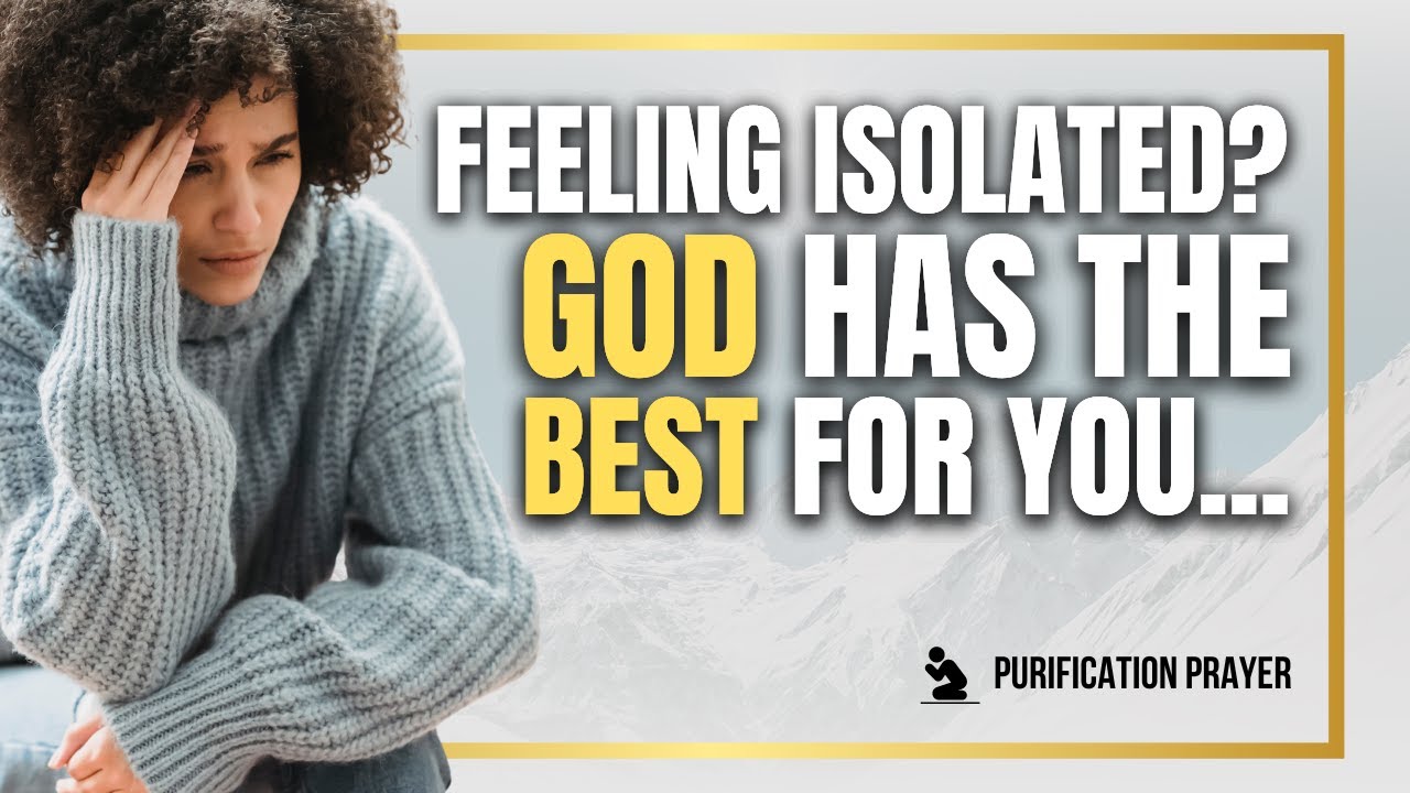 GOD ISOLATES YOU FOR A REASON: DISCOVER THE DIVINE PURPOSE AND FIND ...