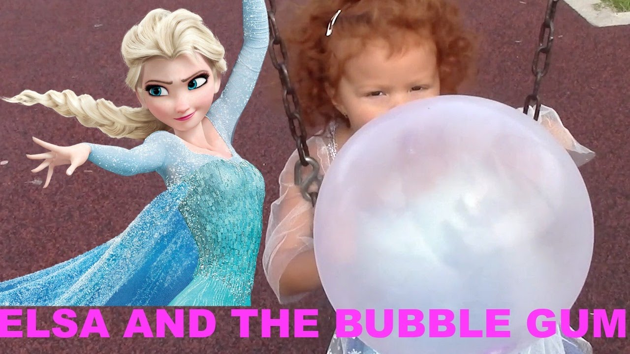 Elsa And The Bubble Gum - YouTube