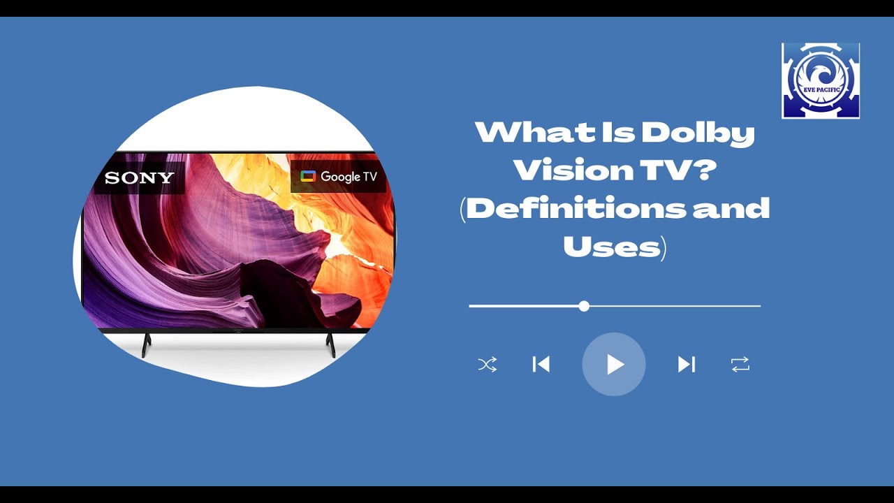 What Is Dolby Vision TV? (Definitions and Uses) - YouTube
