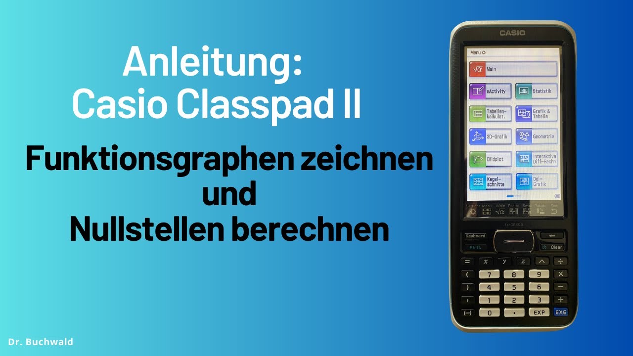 Anleitung zum Casio ClassPad II: Graphen zeichnen und Nullstellen ...