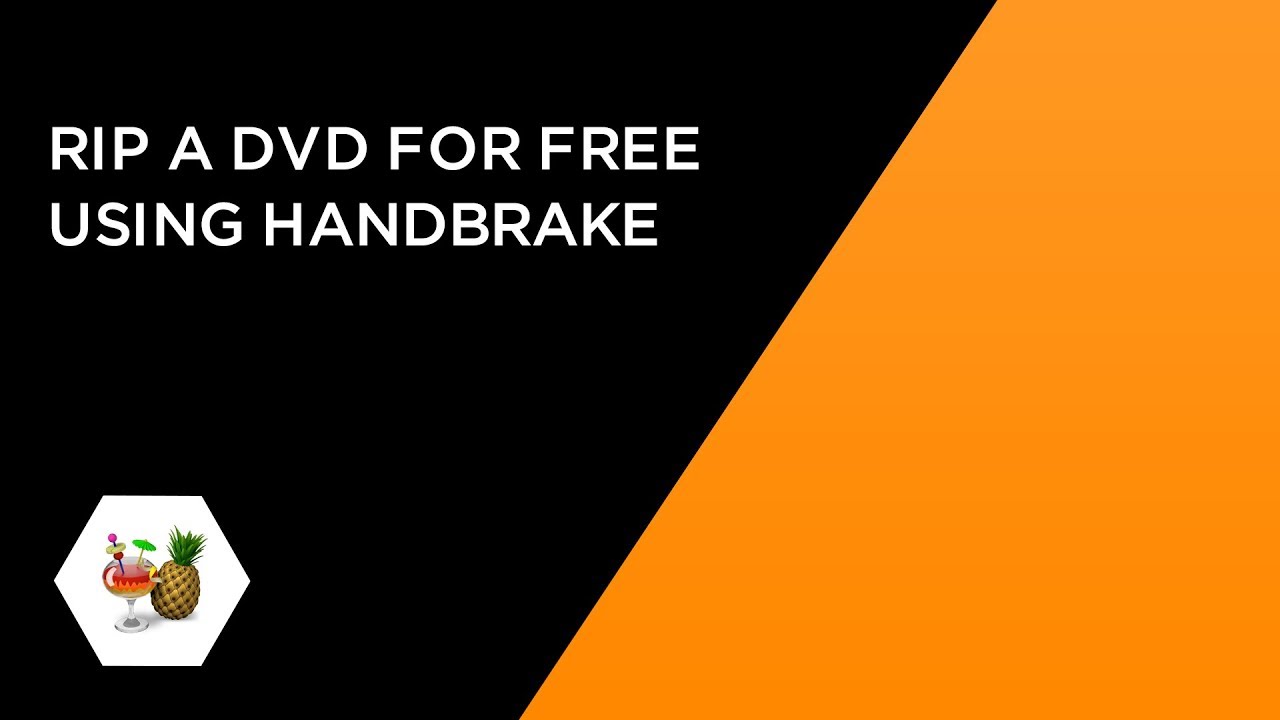 Rip a DVD for free using Handbrake (with no scrambled video) - YouTube