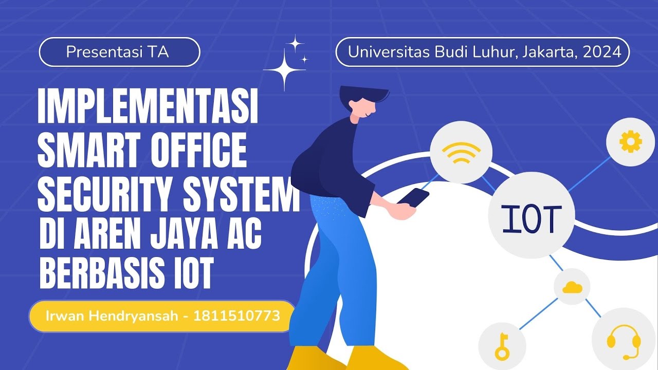 IMPLEMENTASI SMART OFFICE SECURITY SYSTEM DI AREN JAYA AC BERBASIS IOT ...