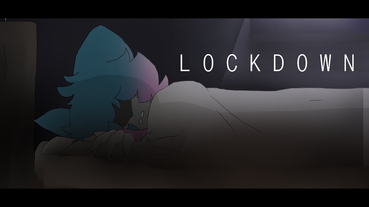 L O C K D O W N Youtube