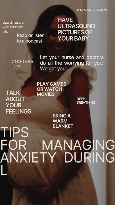 Tips from a labor and delivery nurse for managing anxiety during labor ...