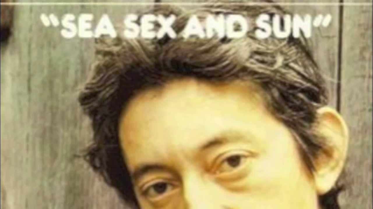 Serge Gainsbourg Sea Sex And Sun Guido Reedit Chillout Youtube