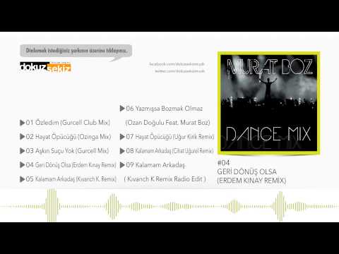 Murat Boz - Geri Dönüş Olsa (Erdem Kınay Remix) (Official Audio)