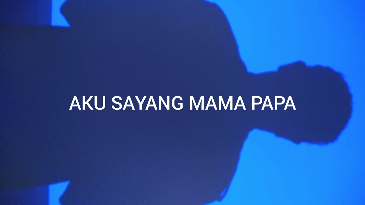 Lagu Anak Sanggau - AKU SAYANG MAMA PAPA - YouTube