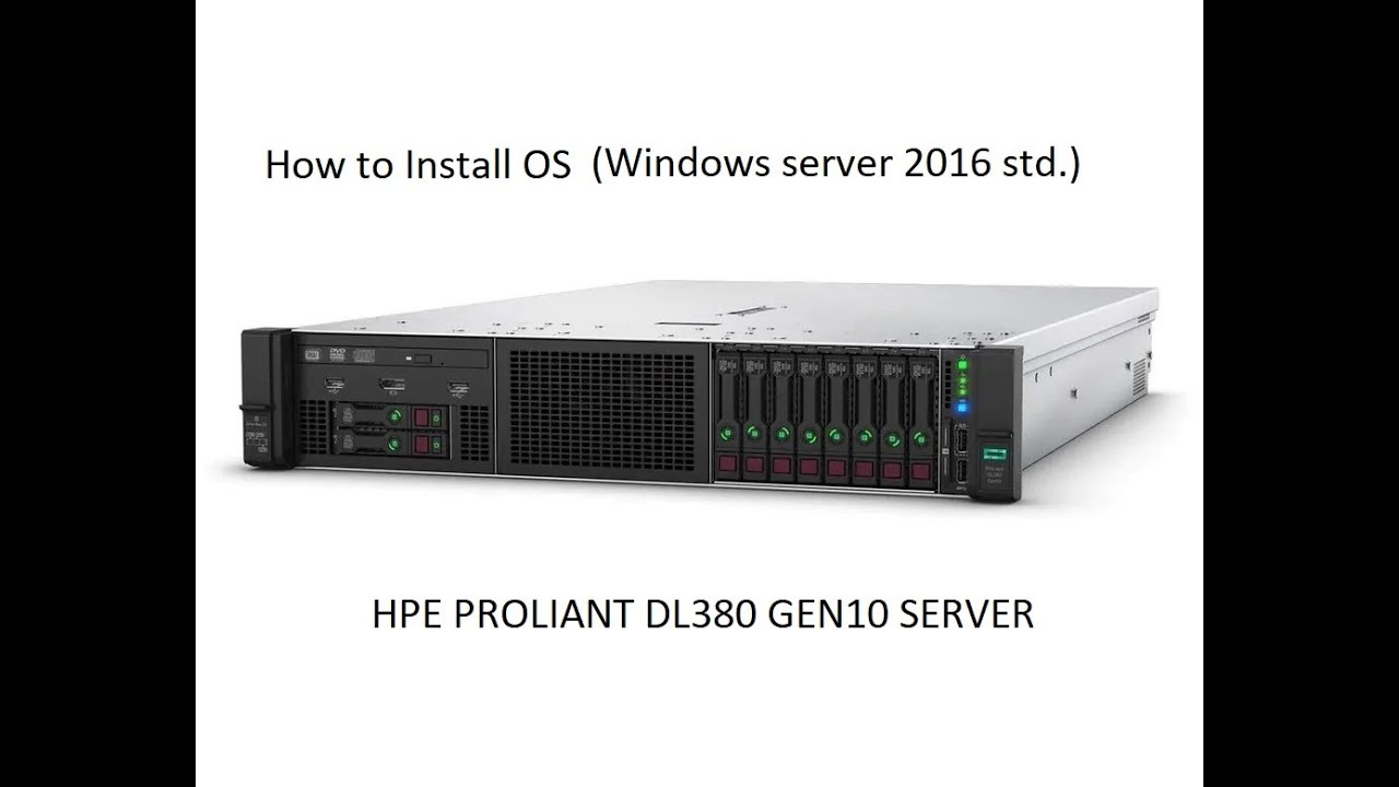 how To Install Windows server 2016 on HPE Proliant DL380 Gen10 Server ...