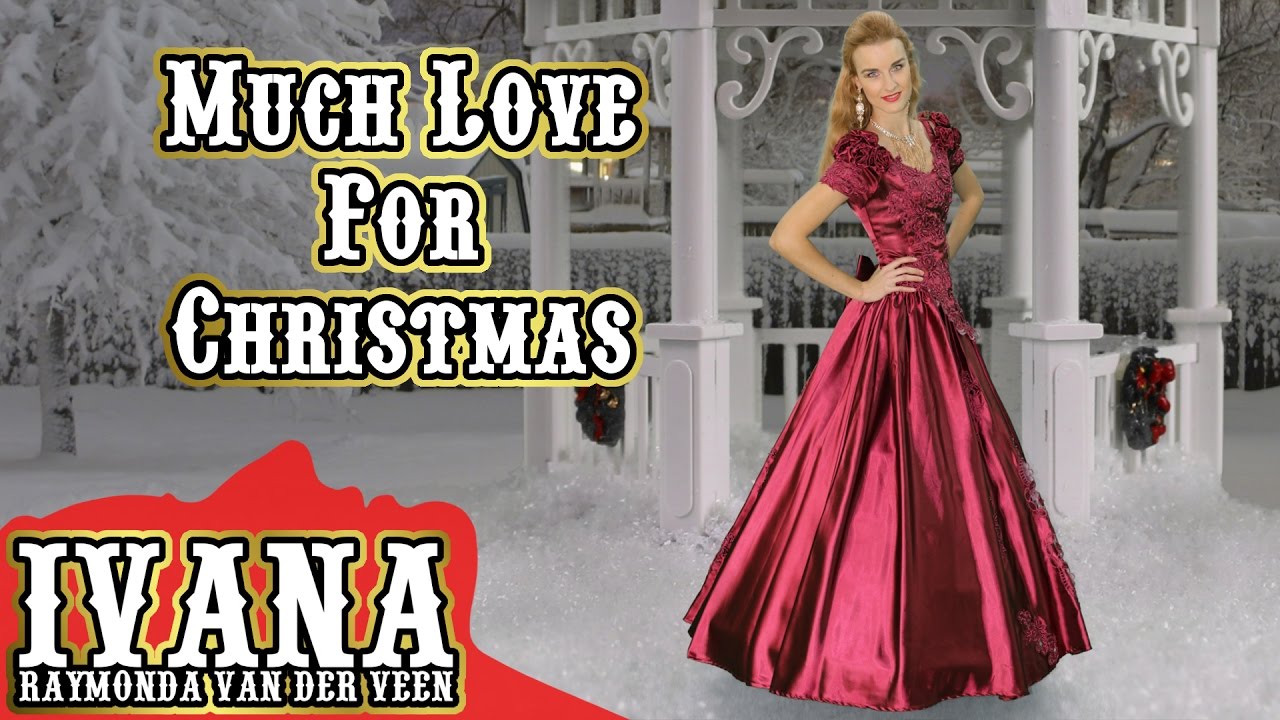 Much Love For Christmas by Ivana (Original Christmas Song & Official ...