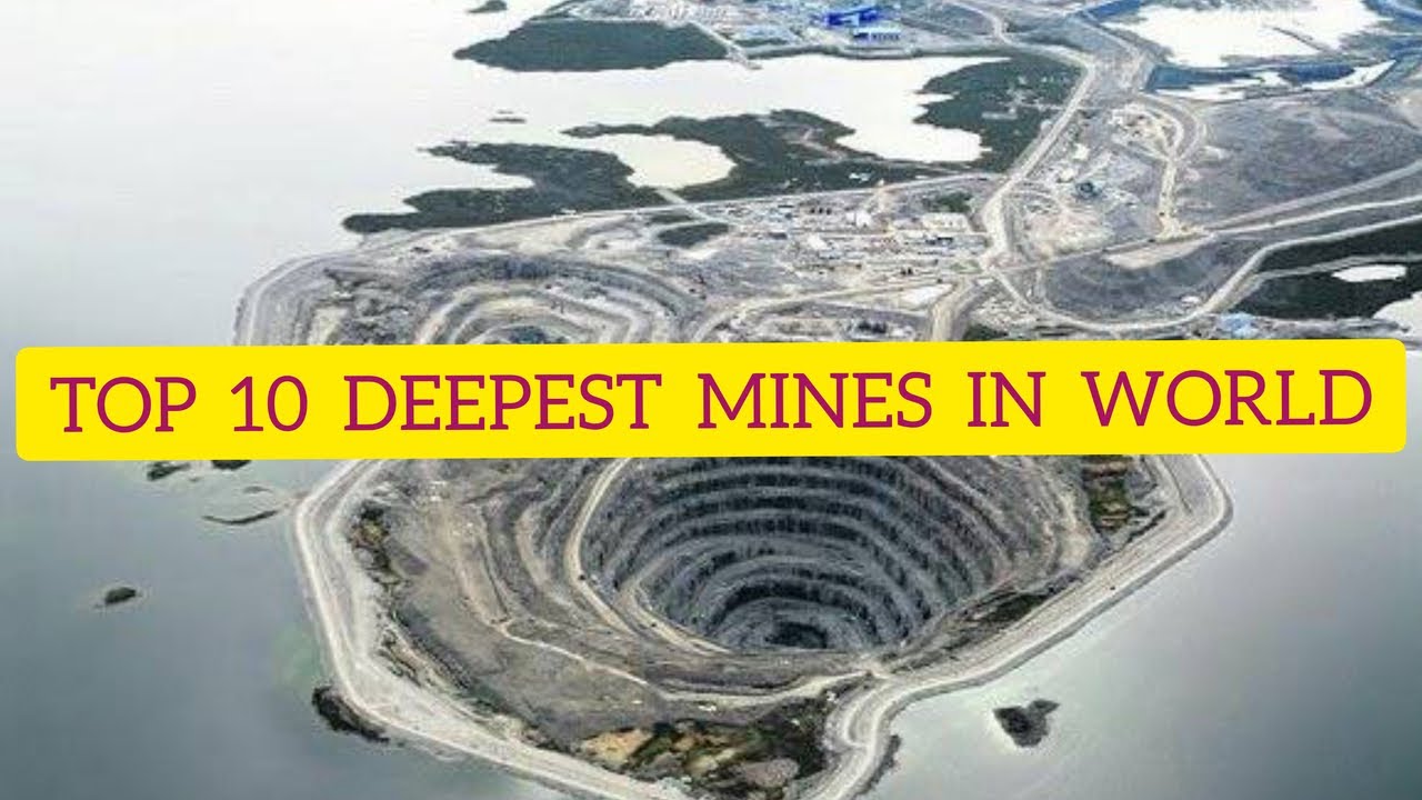 World s Deepest Mines Top 10 Deepest Mines Biggest Mines Kolar world-s-deepest-mines-top-10-deepest-mines-biggest-mines-kolar
