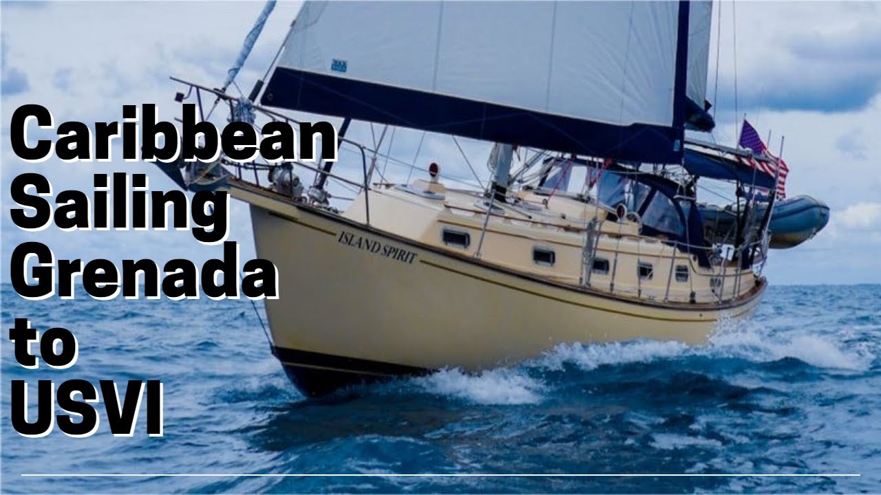 Caribbean Sailing Island Spirit Style - YouTube
