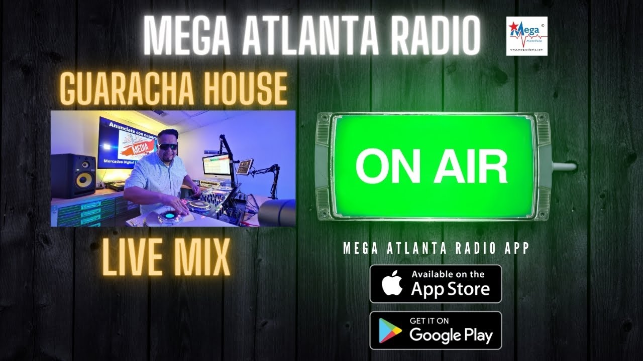Mega Atlanta Radio | El Mixeo | DJ Crazy G | Guaracha House Mix 091920 ...