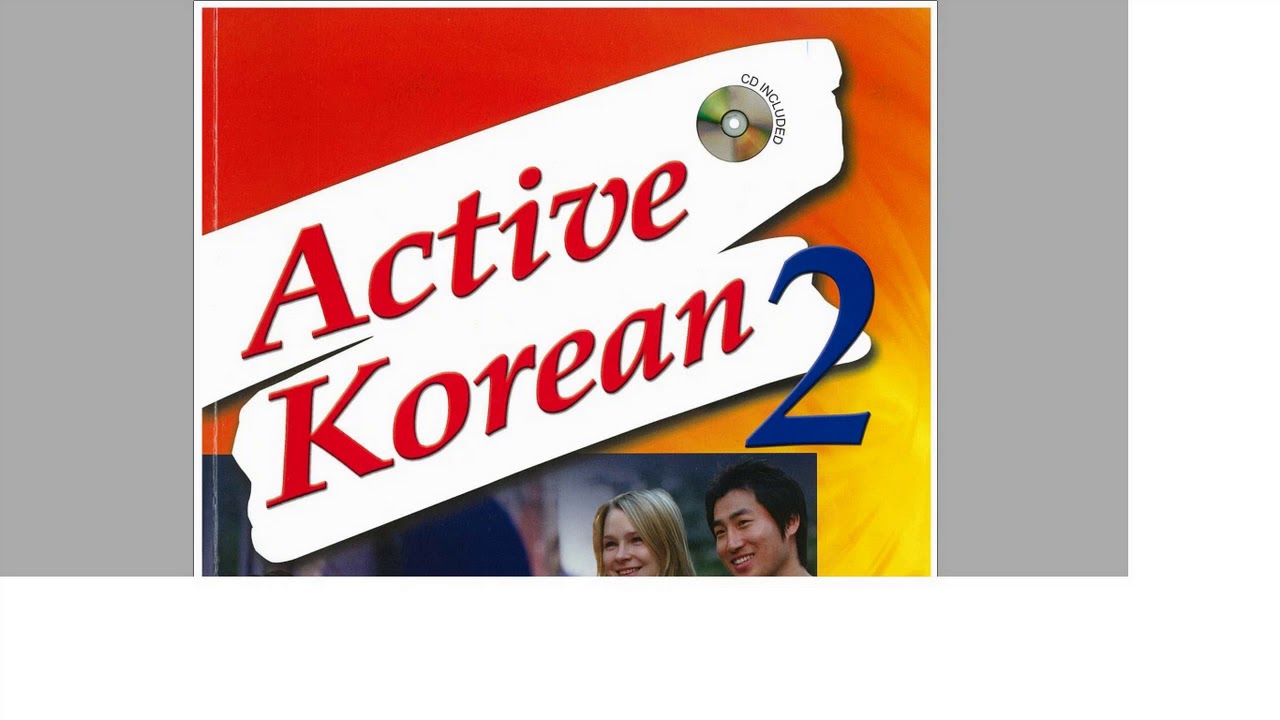 NGHE GIÁO TRÌNH Active Korean 2 - YouTube