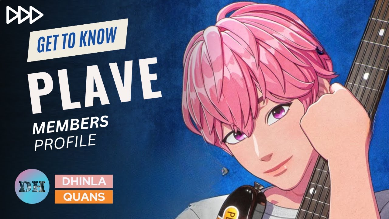 PLAVE (플레이브) MEMBERS PROFILE & FACTS [GET TO KNOW K-POP BOY GROUP ...