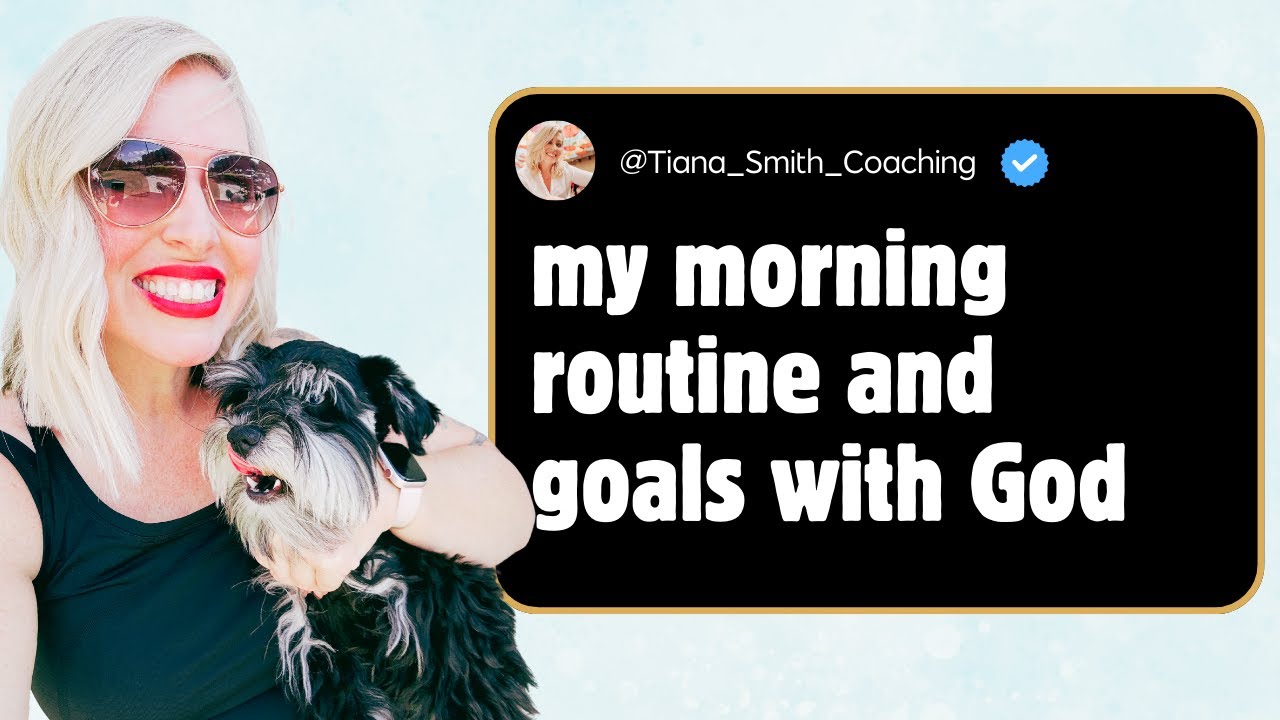 Morning Routine and Goals with God - YouTube