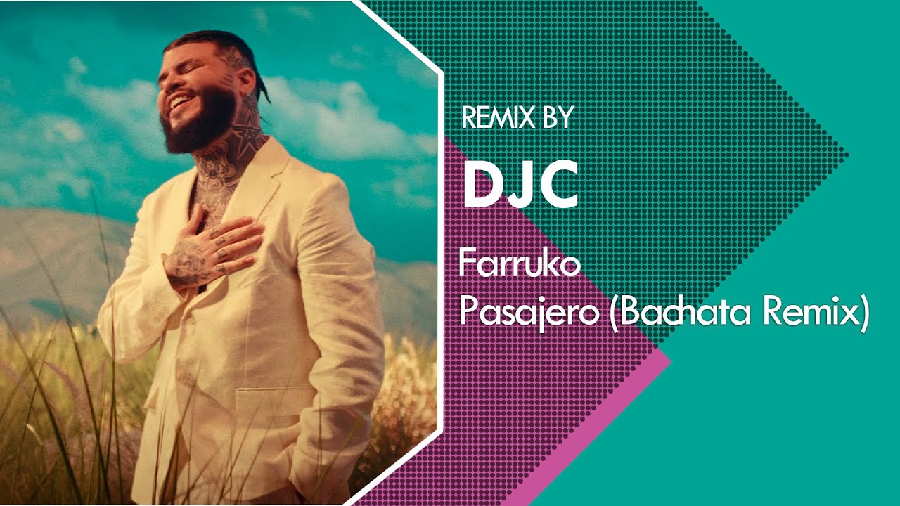 Farruko - Pasajero (Bachata Version Remix DJC) - YouTube