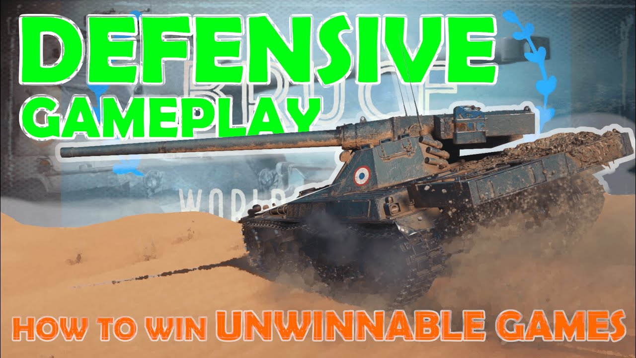 Defensive Gameplay | How to win unwinnable games | World of Tanks with ...