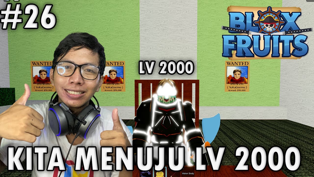AKHIRNYA LV 2000 CUYYY !!! Blox Fruits Indonesia Part 26 - YouTube